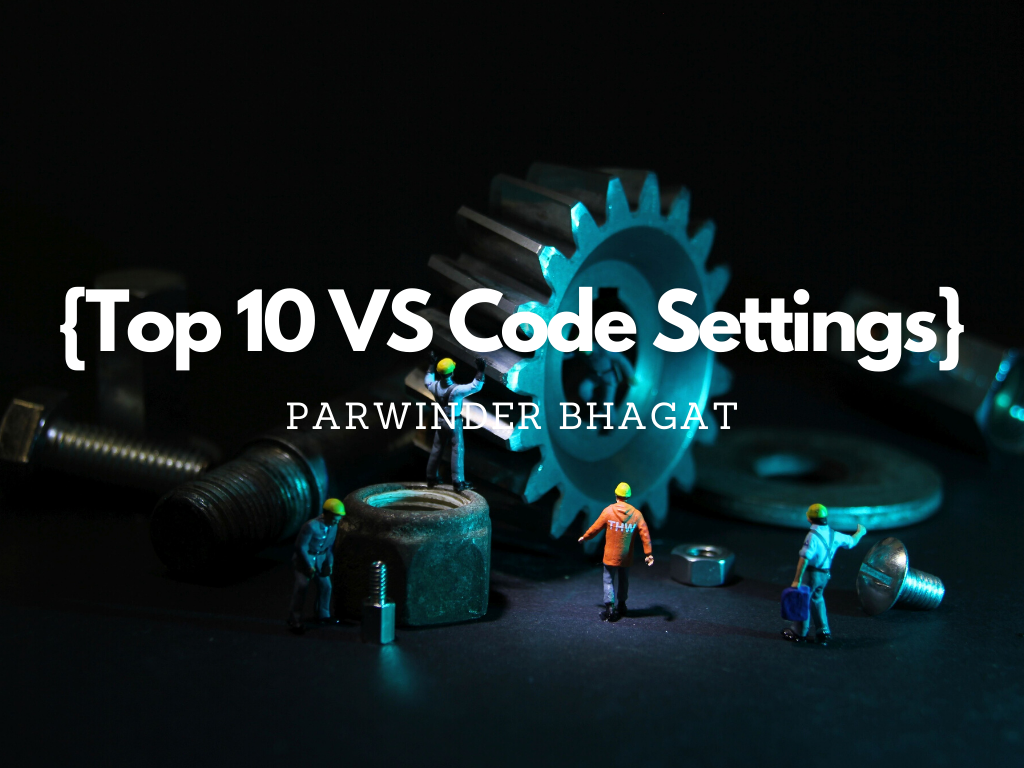 Top 10 Vs Code Settings Brain Dump 0562